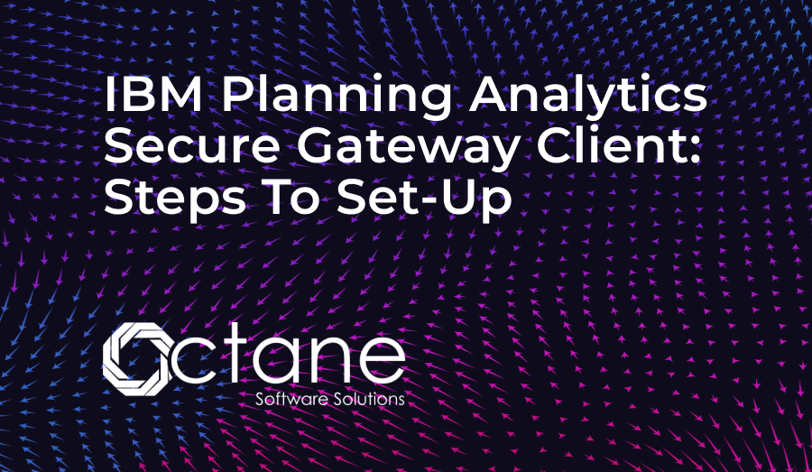 IBM Planning Analytics Secure Gateway Client: Steps to Set-Up